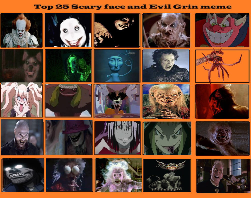 Top 25 Scary face and evil grins memes favourites by NTSEFAN on DeviantArt