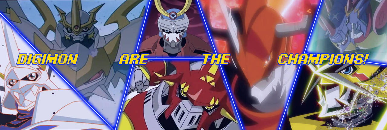 DIGIMON ARE THE CHAMPIONS! by Omnimon1996 on DeviantArt