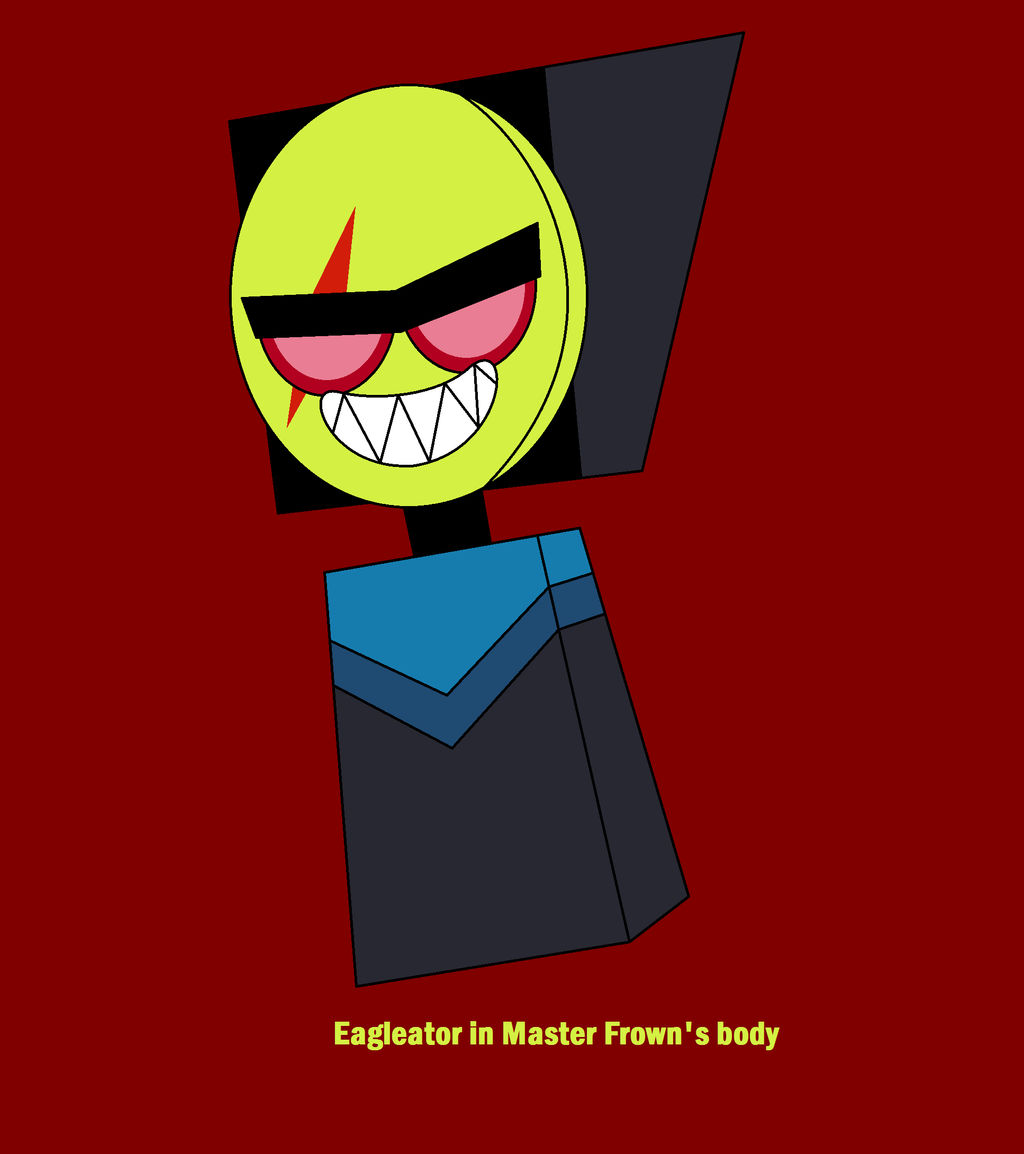 UNKYXSvtFoE - Eagleator-Possessed Master Frown by worldofcaitlyn on ...