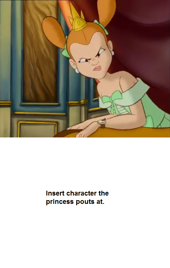 The Princess from Jack the Fool Pouts at 2 Girls by EarWaxKid on DeviantArt