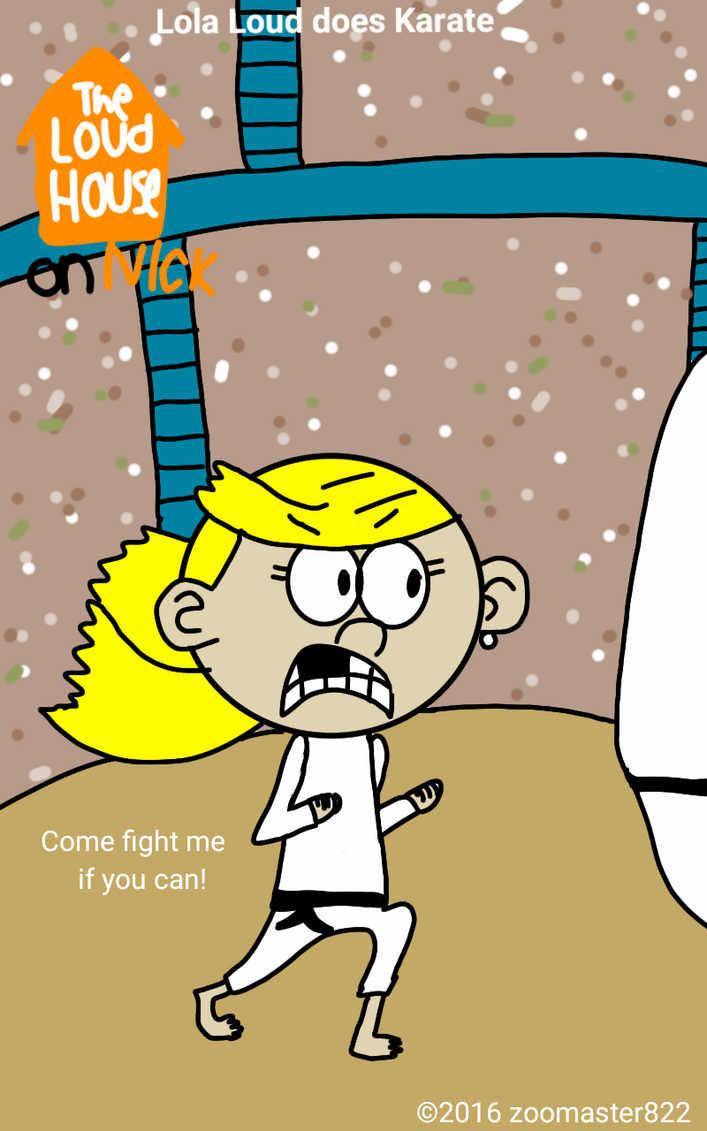Lola Loud Does Karate By Frank Cookieman On Deviantart