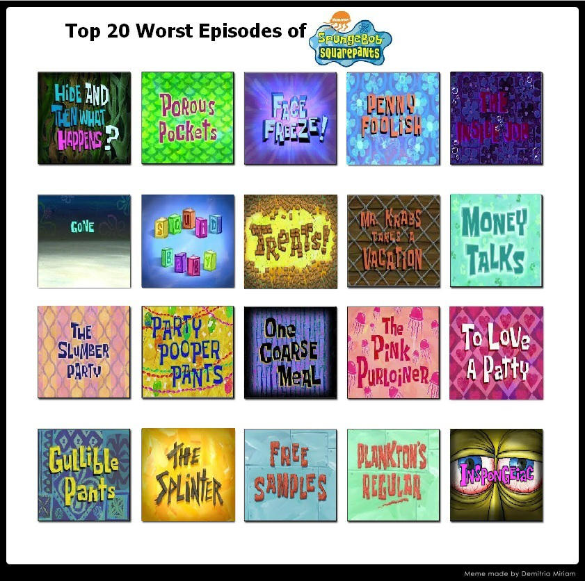 The 20 Worst Spongebob Epiodes by KessieLou on DeviantArt