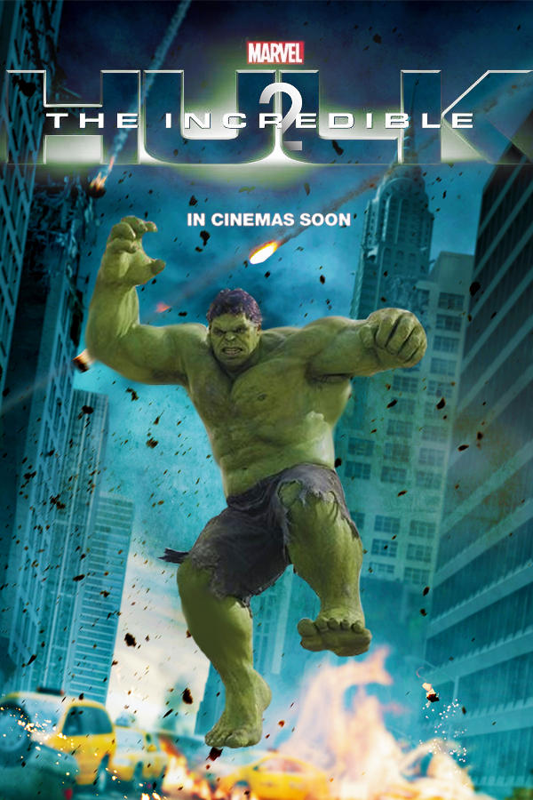 The Incredible Hulk 2 poster by DComp on DeviantArt