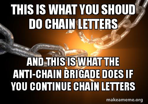 MORE ANTI-CHAIN-LETTER MEMES by StugLyfe101 on DeviantArt